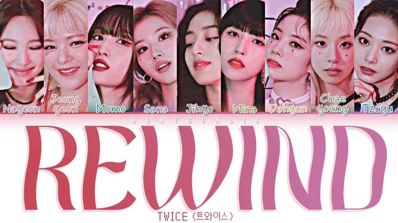 TWICE (트와이스) – REWIND (알고 싶지 않아) Lyrics (Color Coded Han/Rom/Eng) - YouTube