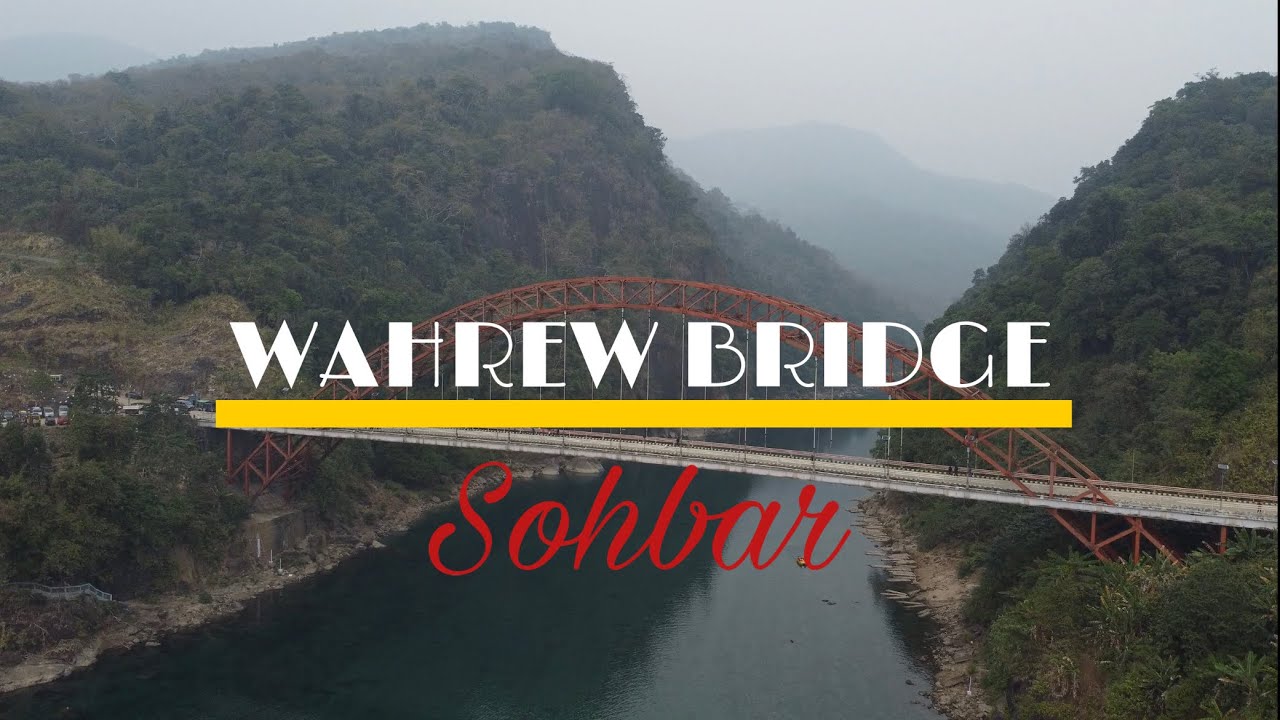 Wahrew Arch Bridge | Sohbar Village | Sohra | MEGHALAYA - YouTube