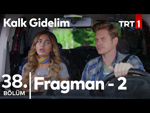 Kalk Gidelim 38. Bölüm 2. Fragman