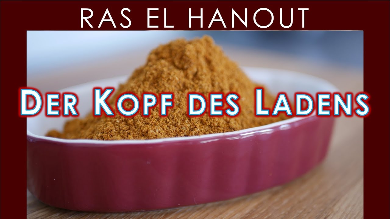 RAS EL HANOUT - so einfach | BBQ & Grill | Deutsches Rezept | 135 ...