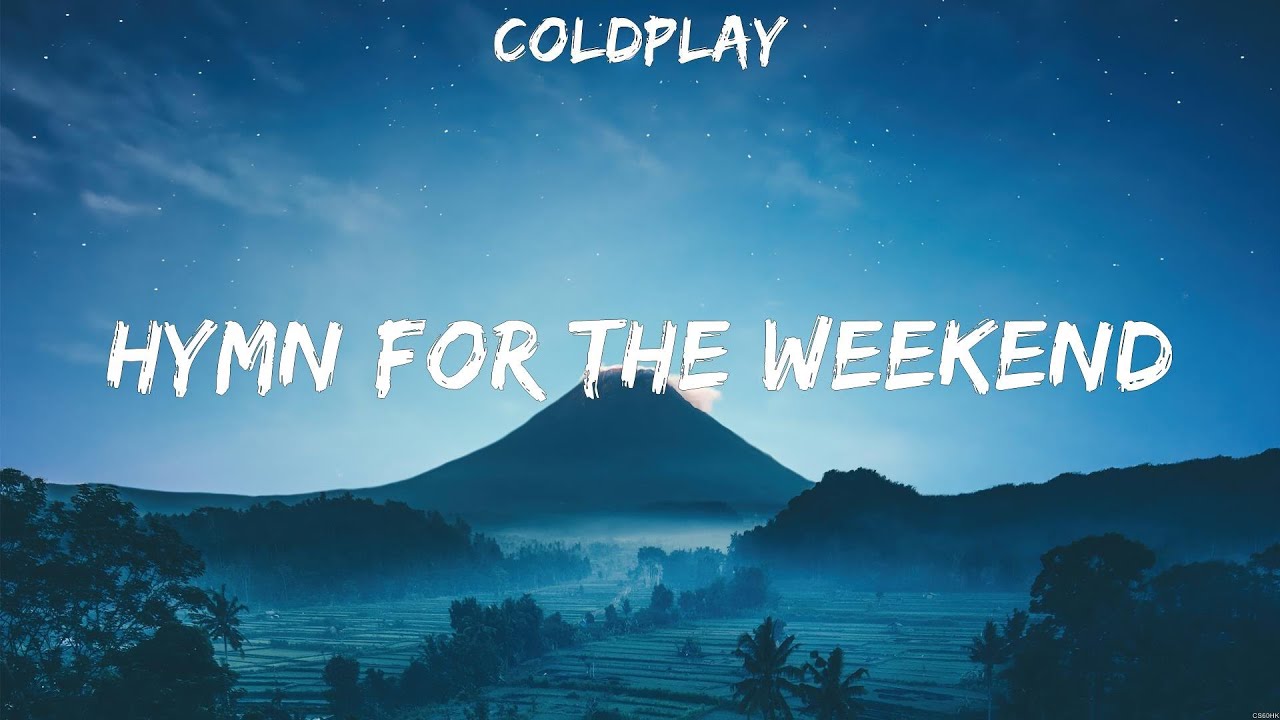 Coldplay - Hymn For The Weekend (Lyrics) Imagine Dragons - YouTube