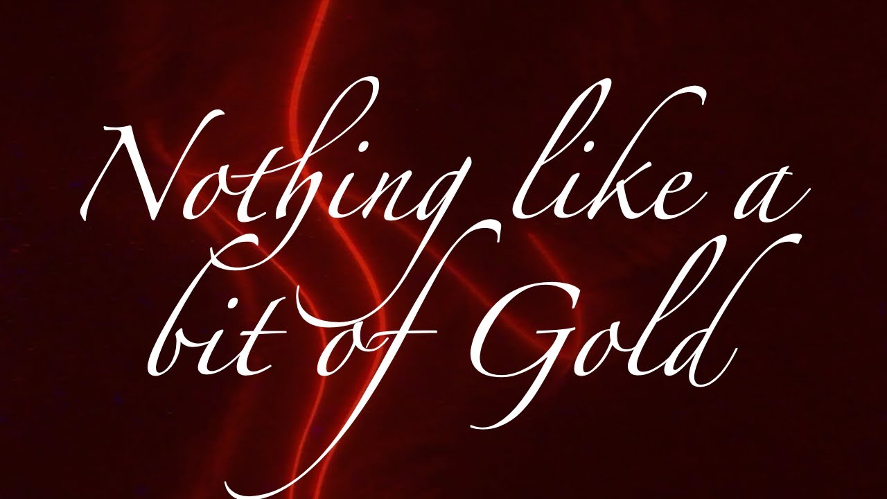 Sweet Tempest - Nothing Like A Bit Of Gold - YouTube