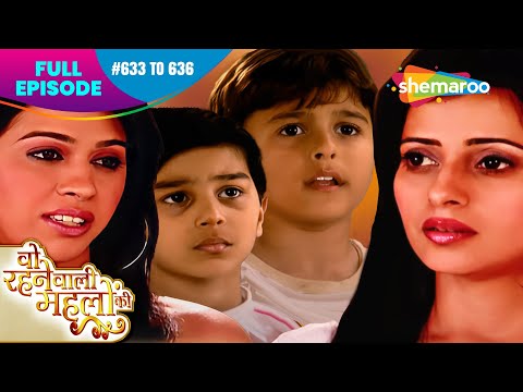 Woh Rehne Waali Mehlon Ki | Retro Serial | Full Episode 633 - 636 | Reena, Alok | Hindi Tv Serial