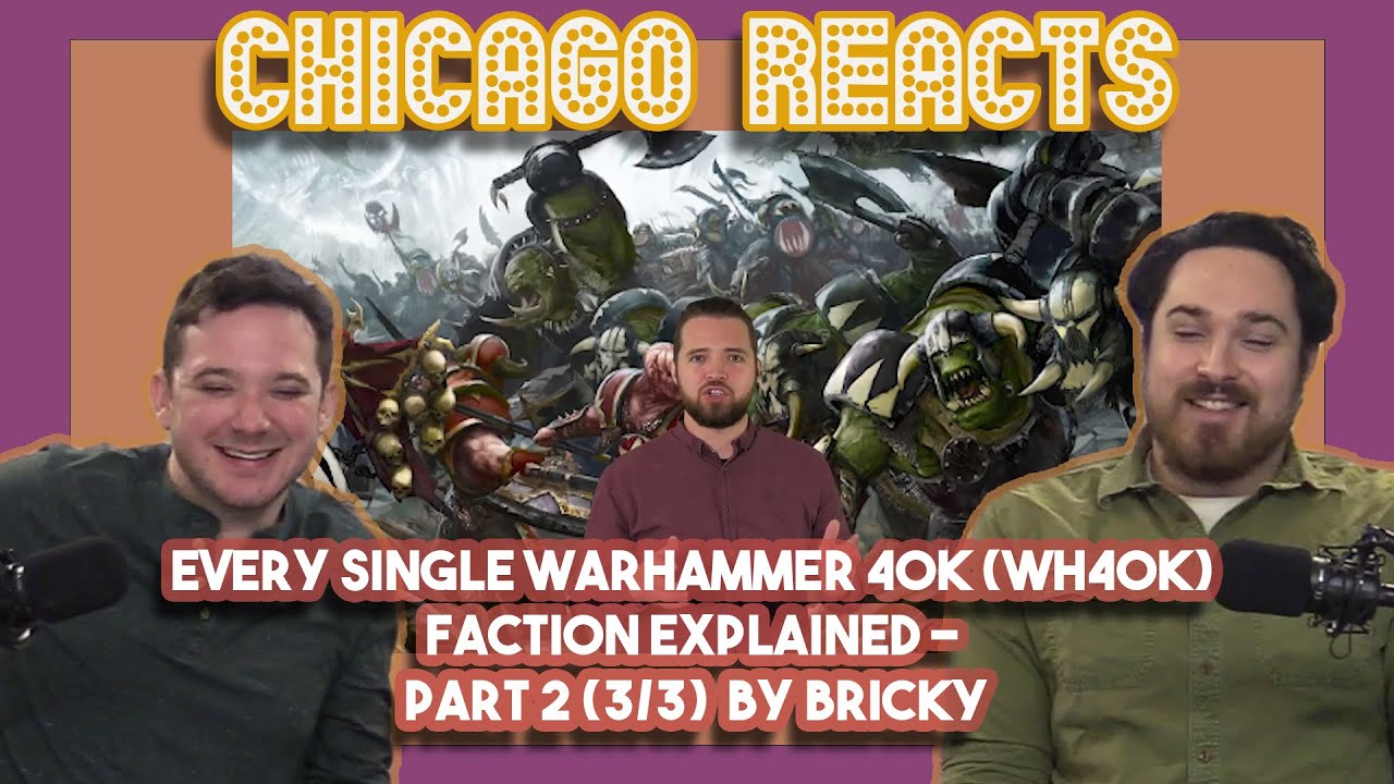 Every single Warhammer 40k WH40k Faction Explained - Part 2 3-3 by Bricky - Actors React - YouTube