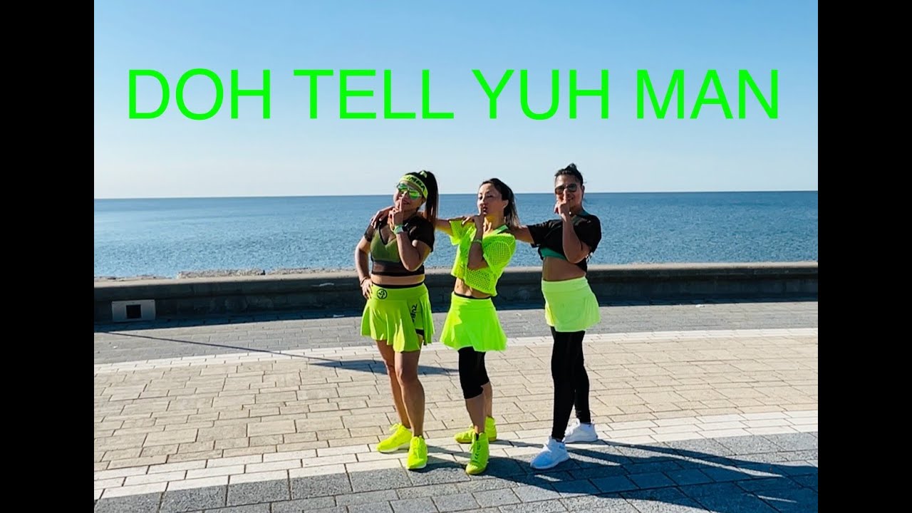 Doh Tell Yuh Man by HITZ (SOCA) - Zumba - Dance Fitness - YouTube