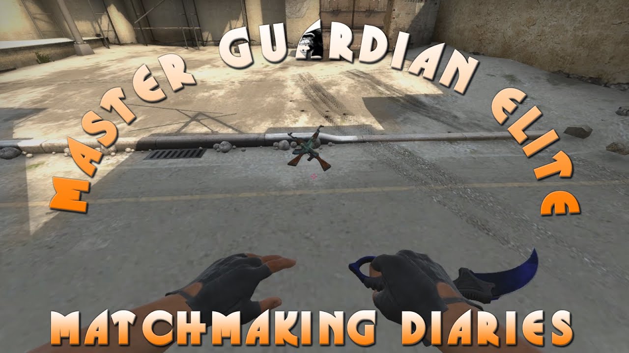 Master Guardian Elite The Matchmaking Diaries | #CSGO by ShavedApe ...