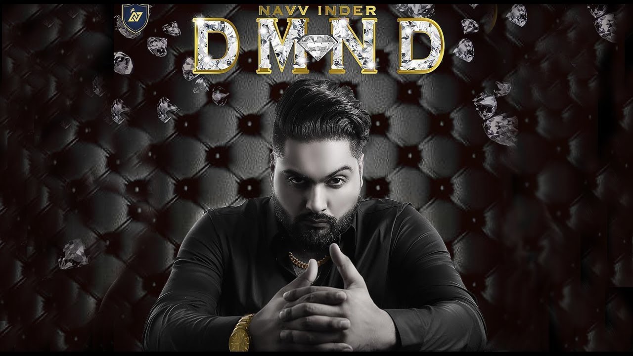 "Navv Inder" | DMND | Leyla Moaser | Latest Punjabi Song 2018 | Gabruu ...
