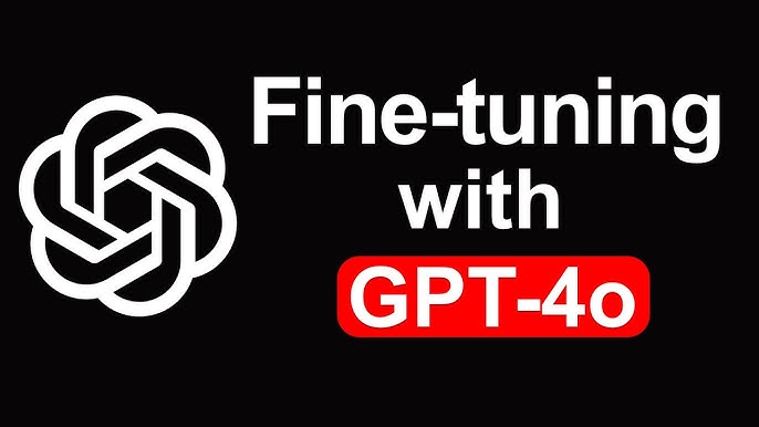 OpenAI Introduces Fine-tuning with GPT 4o (Tutorial) OpenAI Introduces Fine-tuning with GPT 4o (Tutorial)