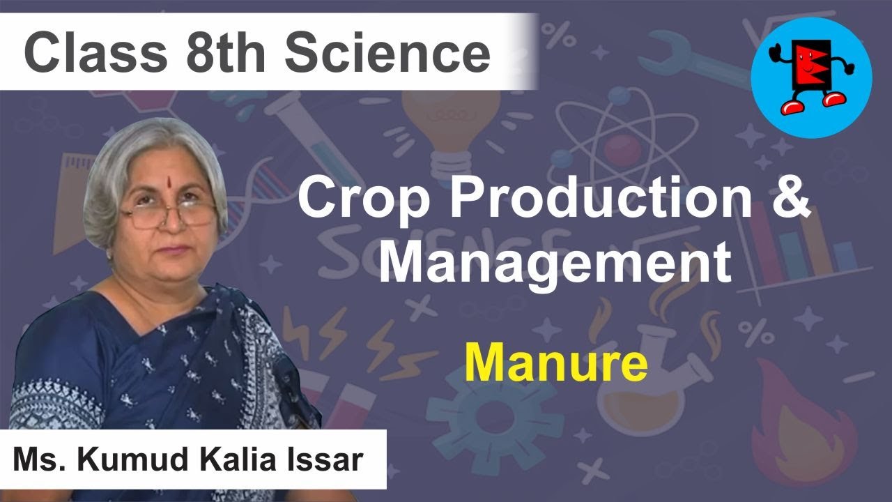 CBSE Class 8 Science Crop Production & Management Manure - YouTube
