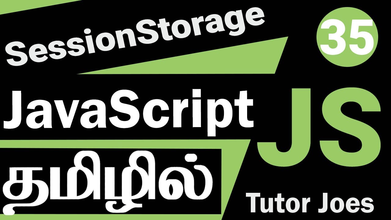 Session Storage In JavaScript JavaScript In Tamil Complete session-storage-in-javascript-javascript-in-tamil-complete