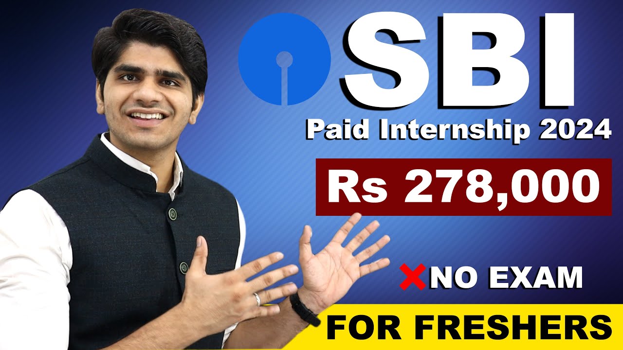 SBI Paid Internship Vacancy 2024 | Male & Female | Apply Online - YouTube
