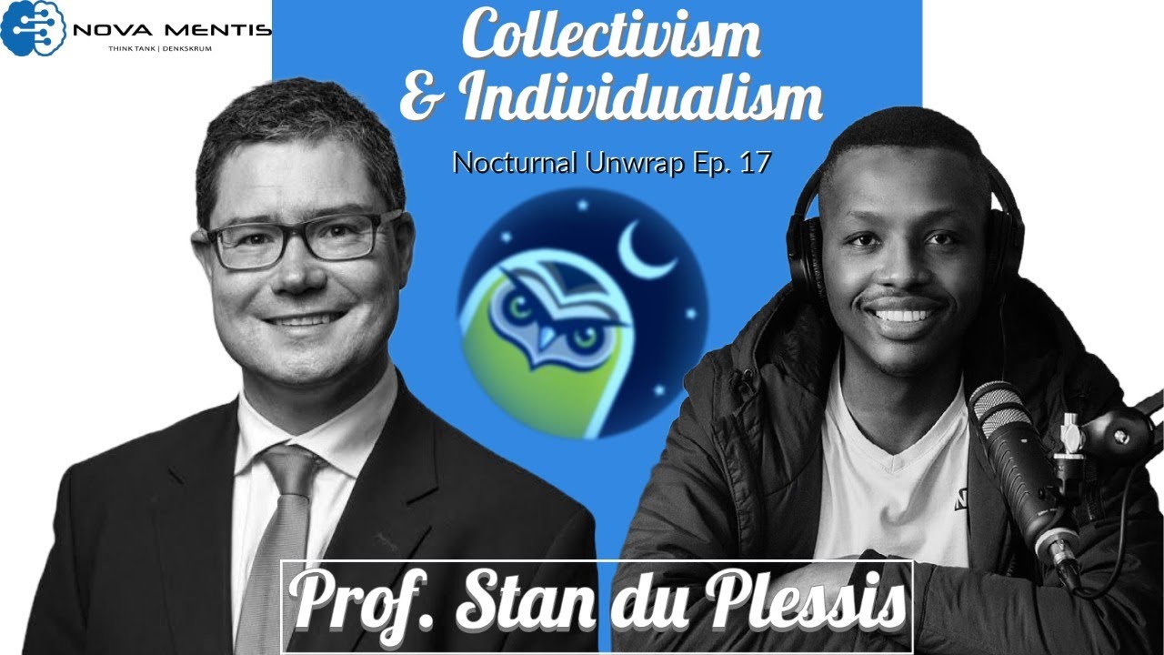 #17: Professor Stan du Plessis and Phila on the appeal of collectivism ...