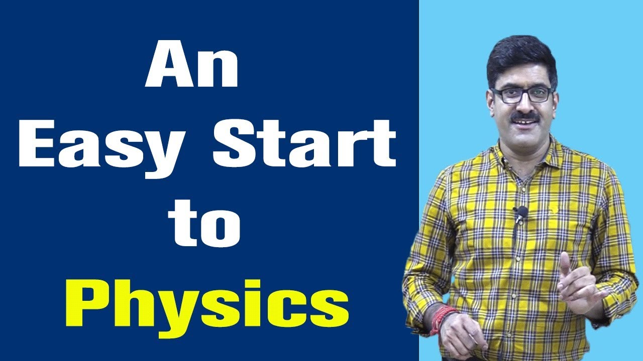 AN EASY START TO PHYSICS I 2019 - YouTube