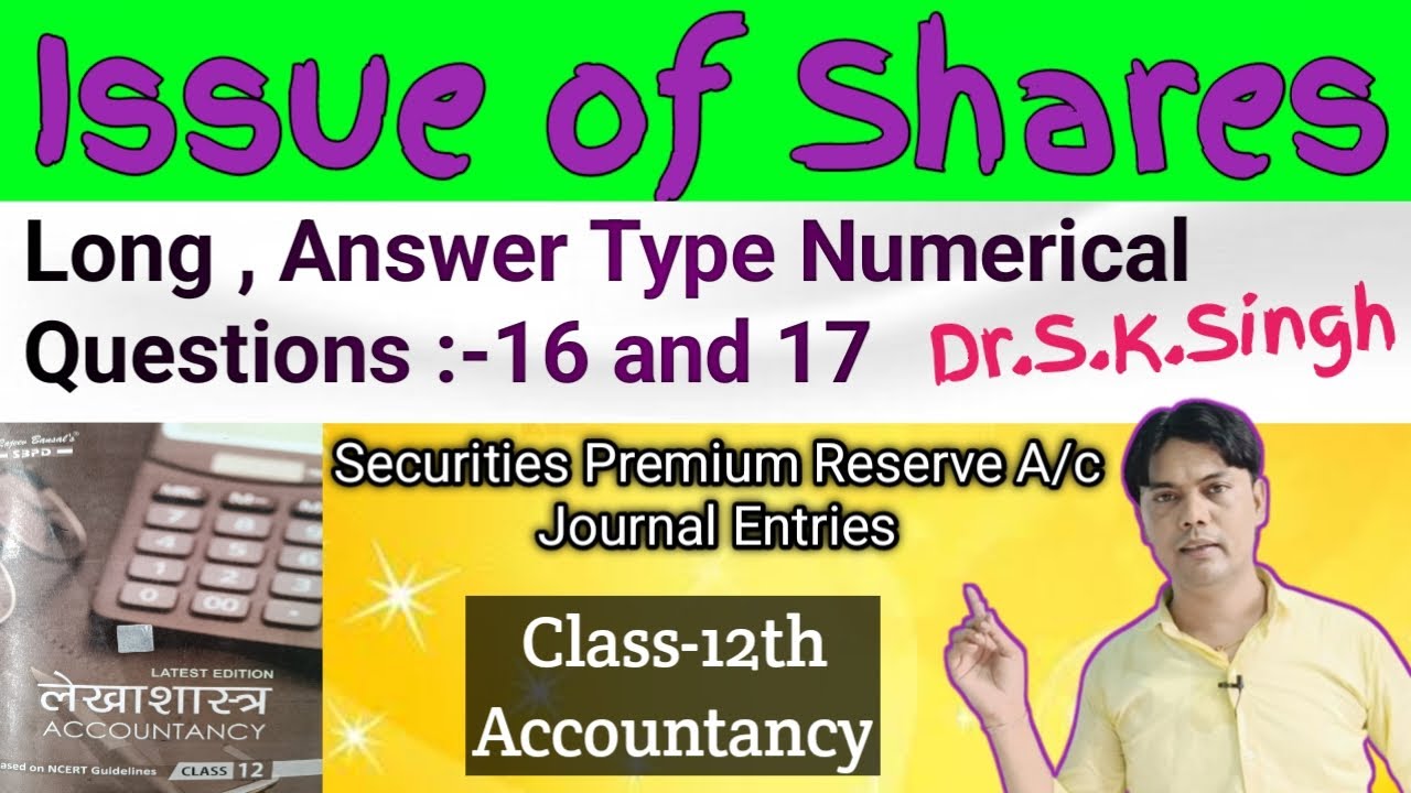 Issue of Shares | Long , Answer Type Numerical Questions :-16 and 17 ...