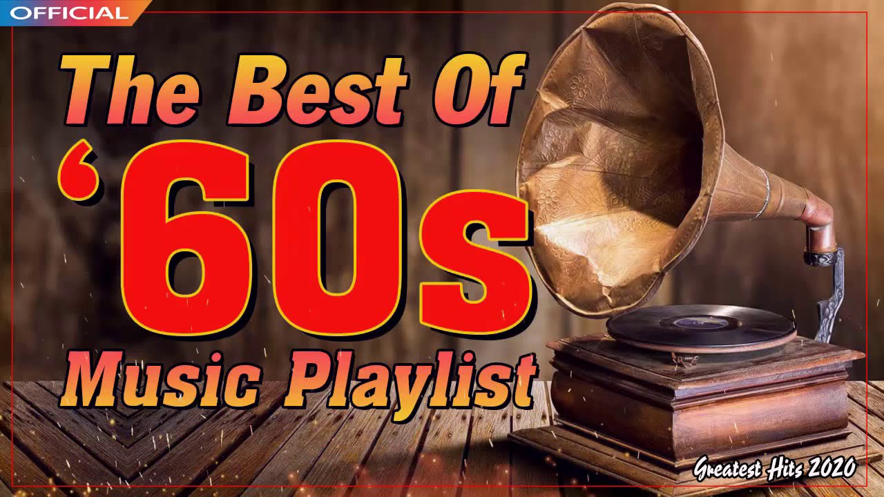 Greatest Hits Of The 60s - Top 60s Hits - Old Songs All Time - YouTube ...