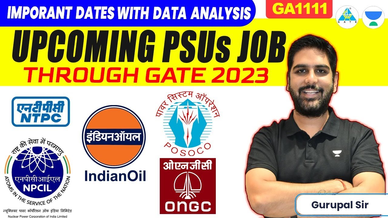 Important Dates for Upcoming PSUs job through GATE 2023 || Complete ...