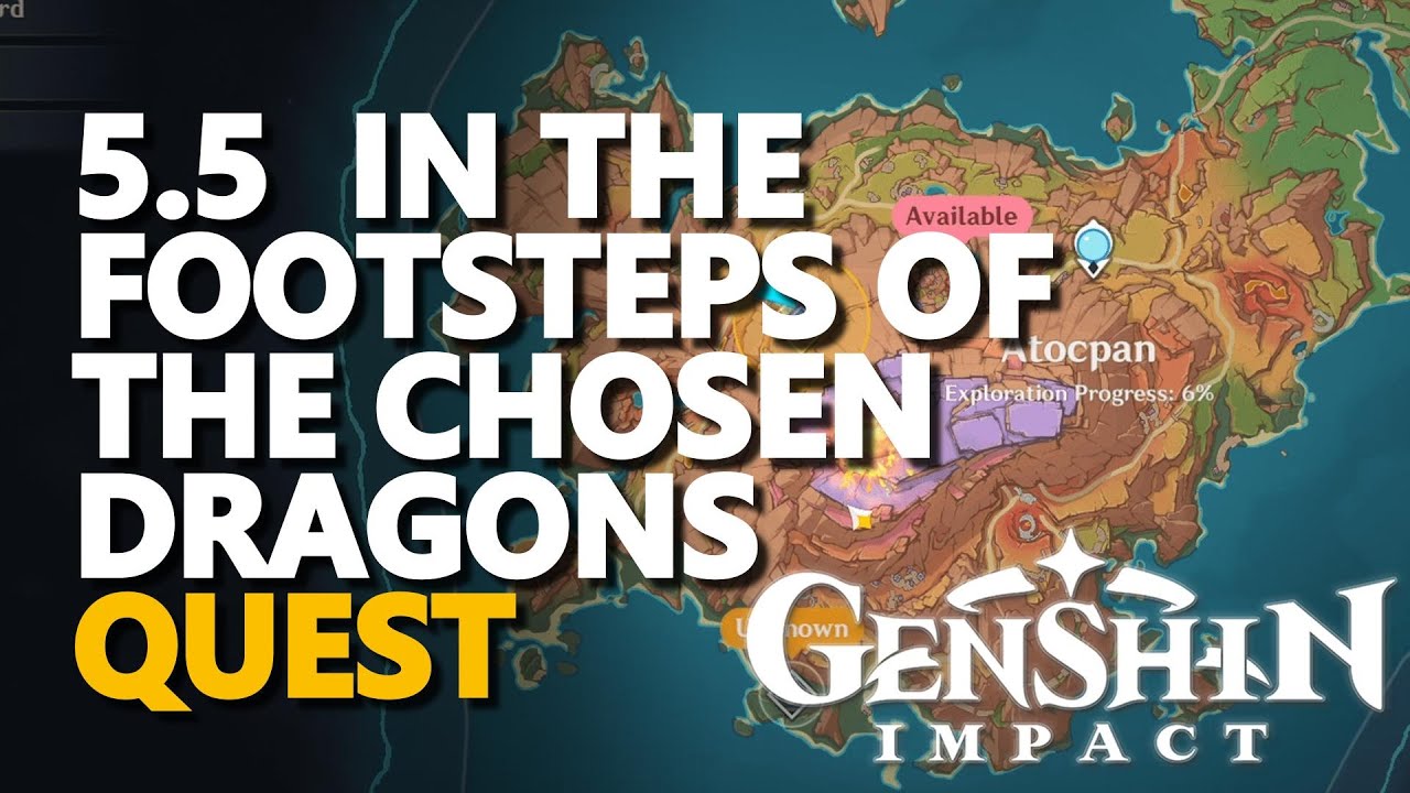 5.5 Atocpan In the Footsteps of the Chosen Dragons Genshin Impact - YouTube