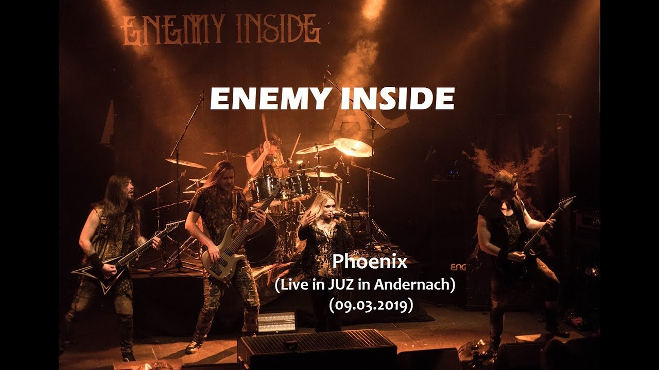 ENEMY INSIDE - Phoenix (Live in Andernach 2019, HD) - YouTube