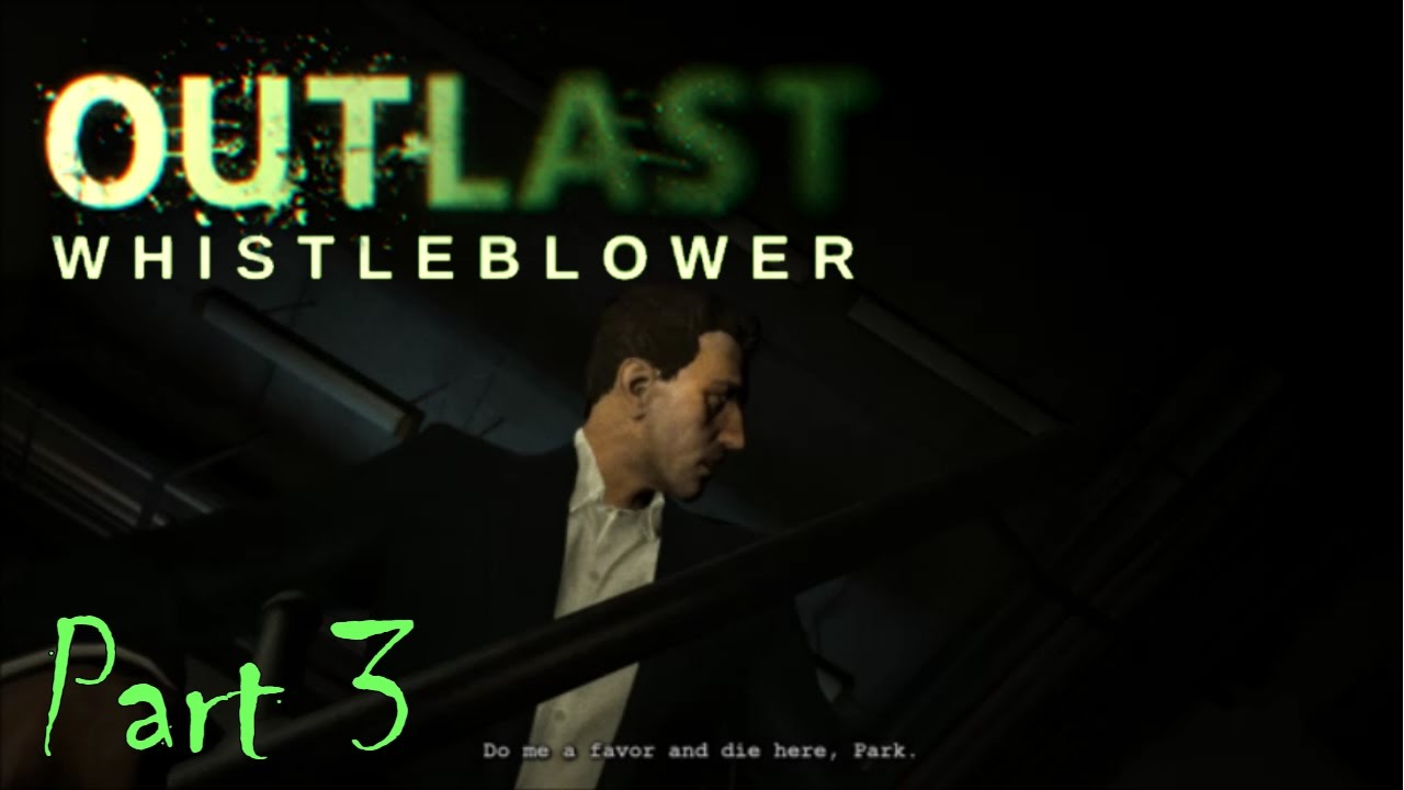 Outlast : Whistleblower - Finding The Radio Room - Part 3 - YouTube
