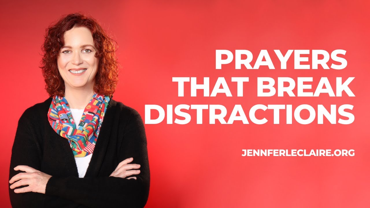 Prayers That Break Spirits of Distraction (SPIRITUAL WARFARE PRAYER ...