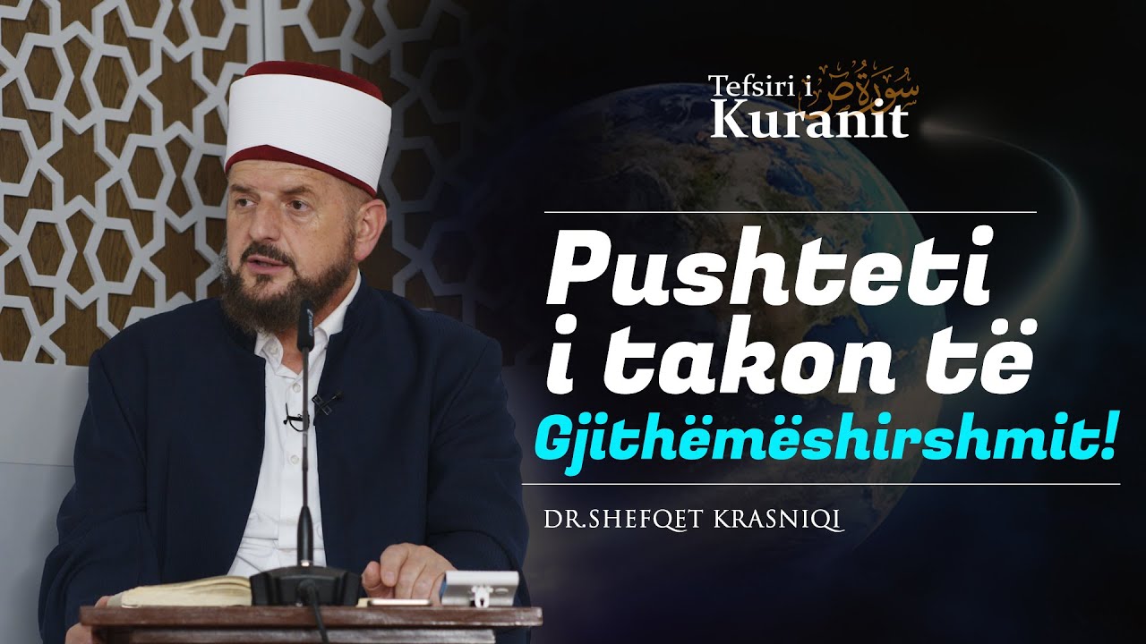 Pushteti i takon të Gjithëmëshirshmit! - Dr. Shefqet Krasniqi - YouTube