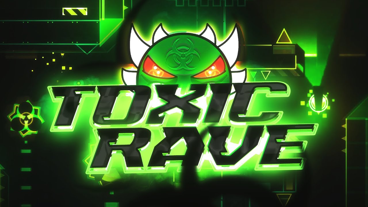 TOXIC RAVE BY @sawatary & MORE FULL SHOWCASE | GEOMETRY DASH - YouTube