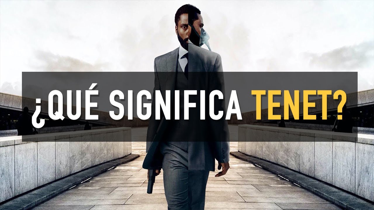 ¿Qué significa Tenet? Todo sobre la nueva película de Nolan - YouTube