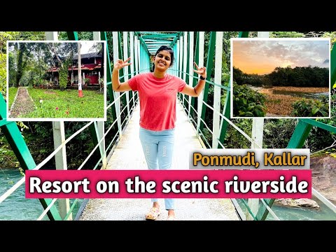 Budget friendly resort at ponmudi, kallar | River County | River side ...