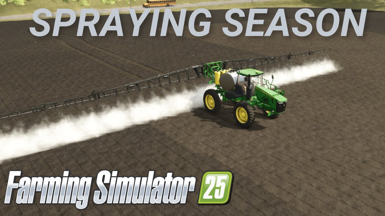 Spraying Season FS25 - YouTube