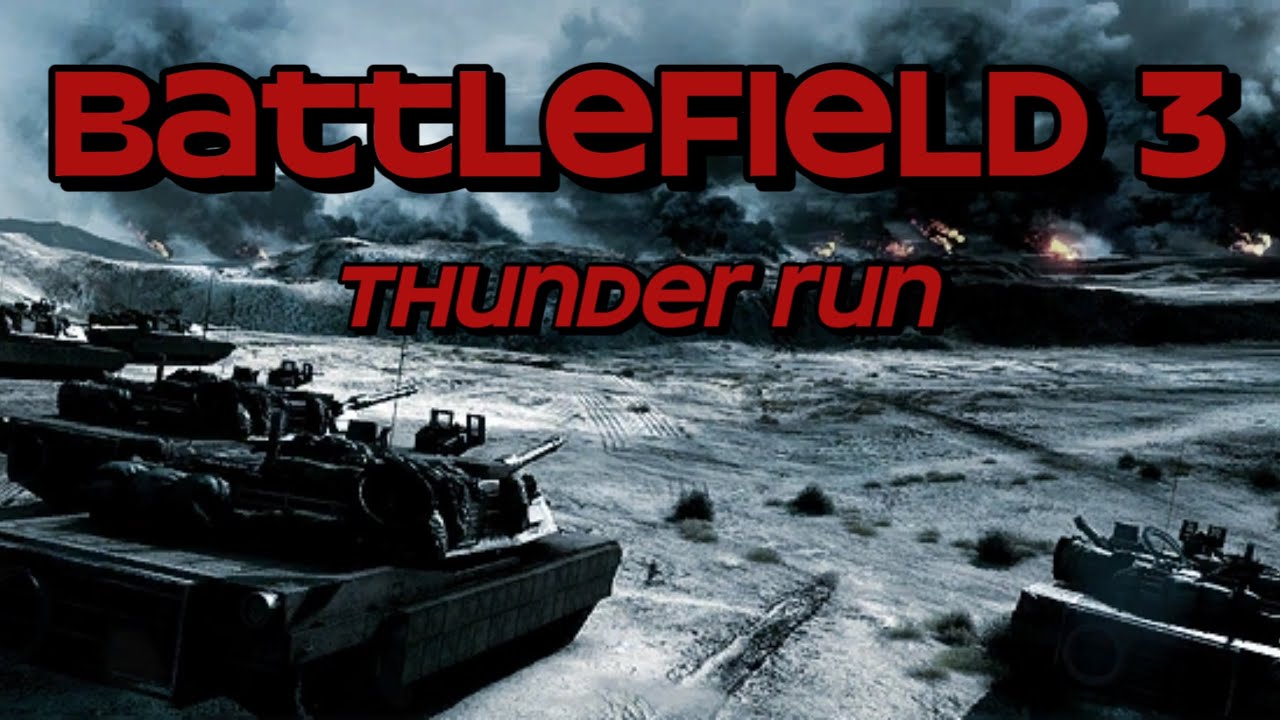 Battlefield 3: thunder run - YouTube