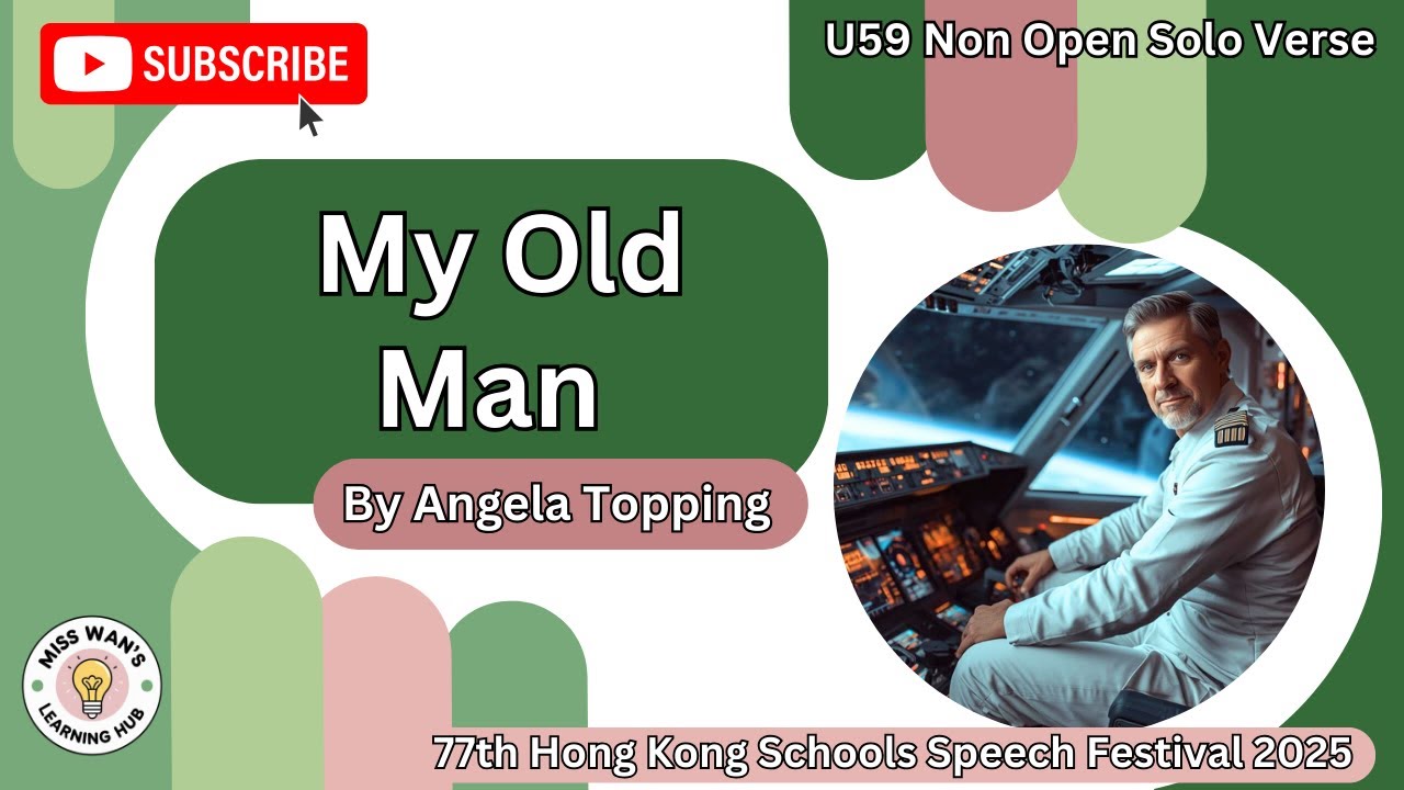 U59 My Old Man by Angela Topping I P6 Boys (77th HK Schools Speech ...