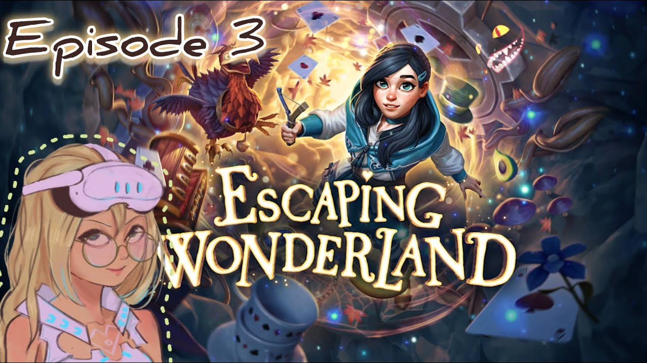 SOUVENIRS - EP. 3 - ESCAPING WONDERLAND - LET'S PLAY [VOSTFR ...