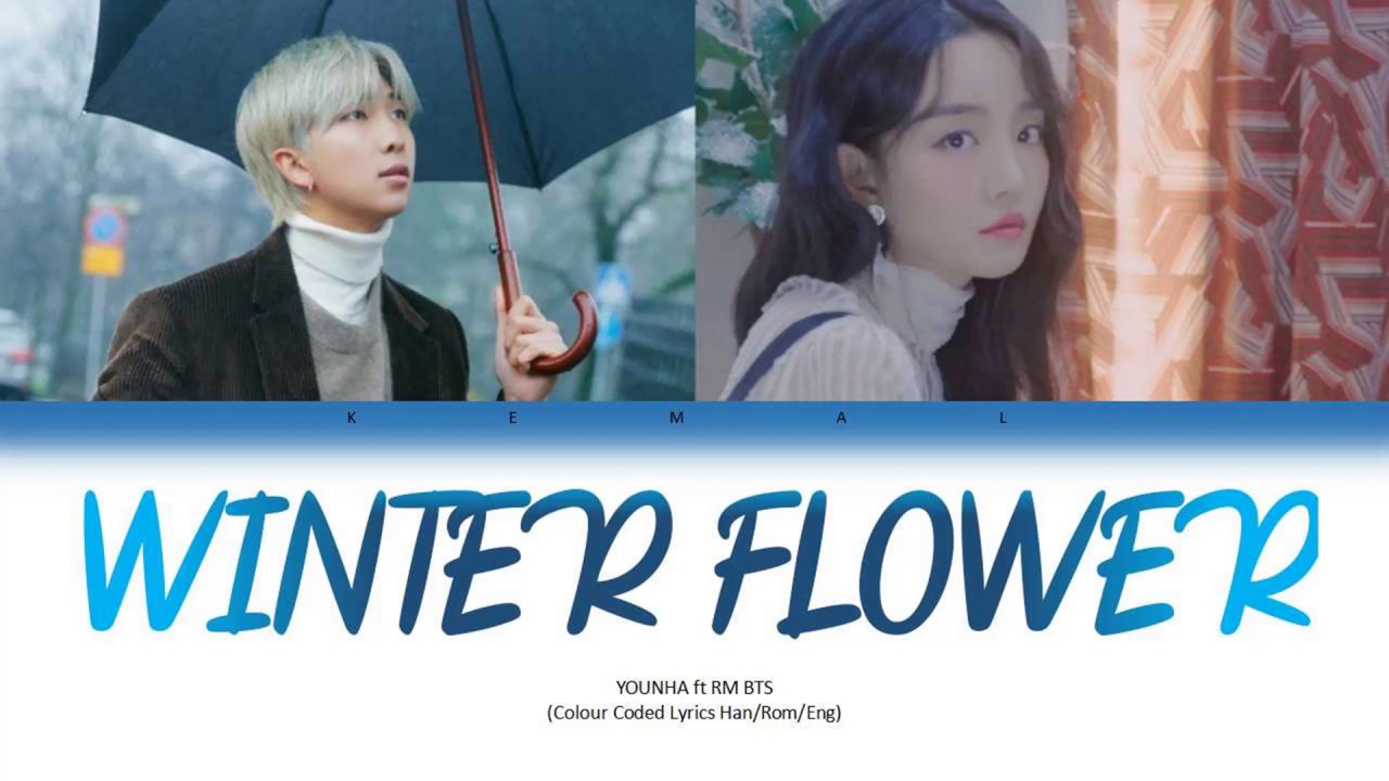 YOUNHA (윤하) ft RM BTS - WINTER FLOWER (雪中梅) (Color Coded Lyrics Han/Rom ...