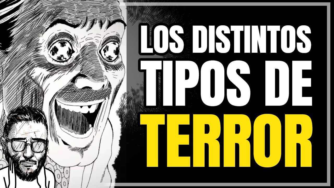 Hablemos de los distintos tipos de terror - YouTube