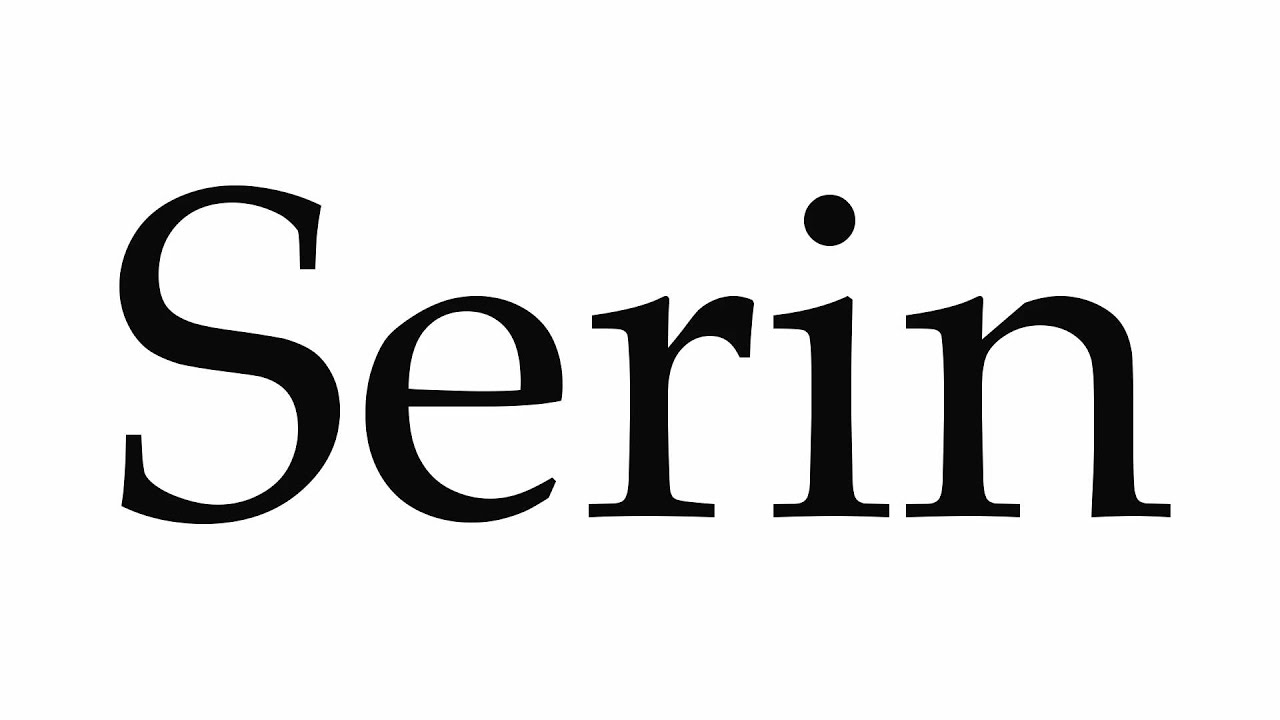 How to Pronounce Serin - YouTube