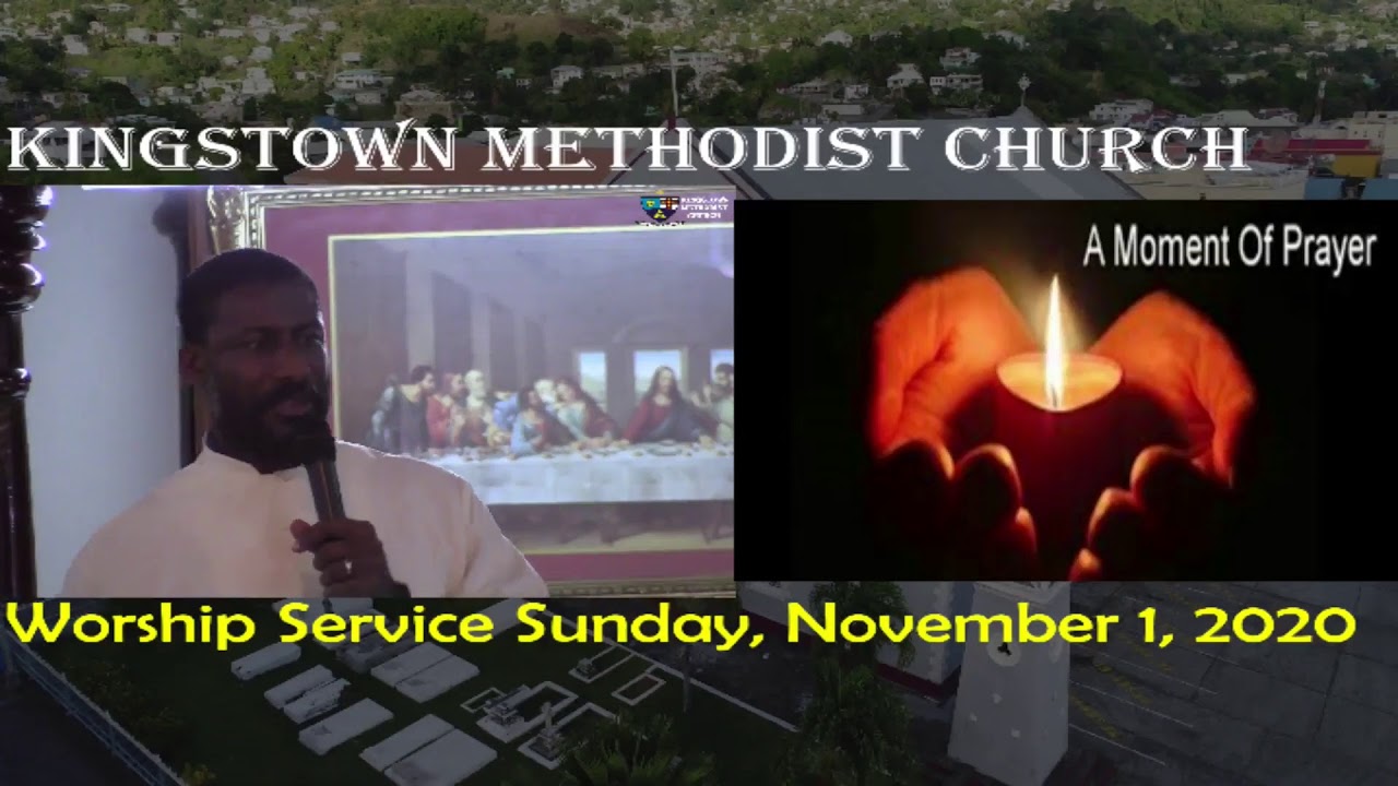 Kingstown Methodist Church Worship Service, Sunday November 01, 2020 ...