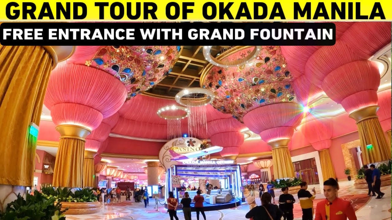 The OKADA MANILA Grand Tour 2023 | Grand Fountain, Free Entrance for ...