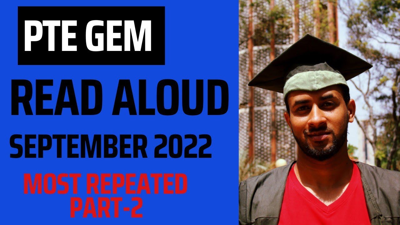 PTE READ ALOUD NEW MOST REPEATED SEPTEMBER 2022 PART 2 YouTube pte-read-aloud-new-most-repeated-september-2022-part-2-youtube