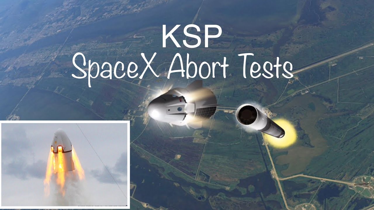 KSP Crew Dragon Abort Tests (100% Stock) - YouTube