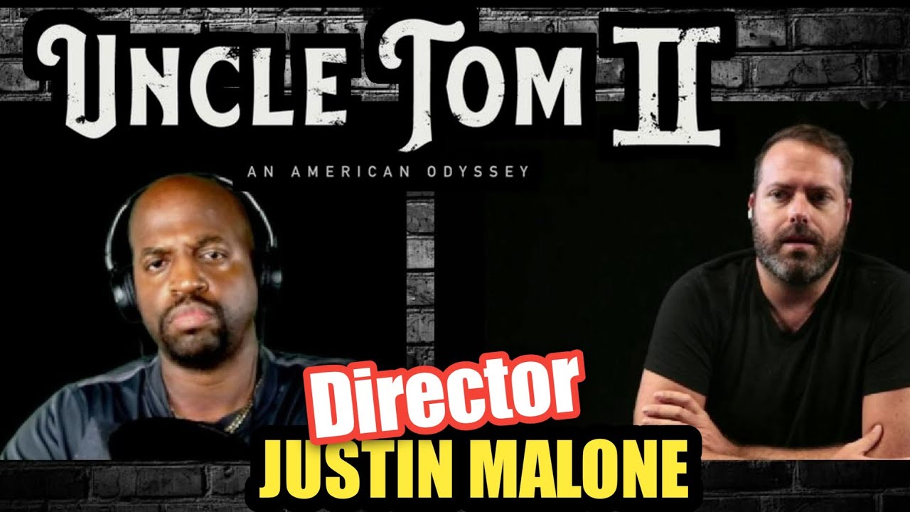 2022 INTERVIEW with Uncle Tom 2 Director Justin Malone - YouTube