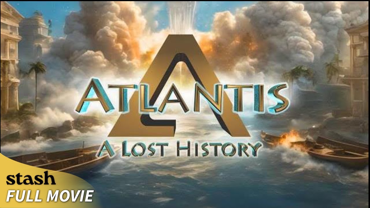 Atlantis: A Lost History | Mystery/Documentary | Full Movie | Mysteries ...