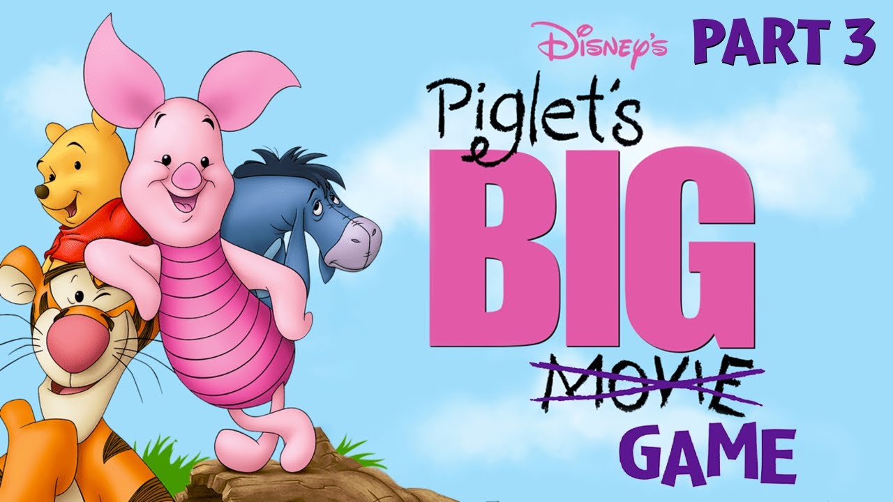 Disney's Piglet's Big Game - Part 3 (FINAL) Gameplay - YouTube