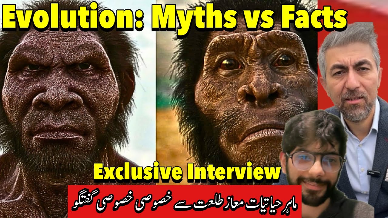 Exclusive Interview with Maaz Tallat: Debunking Myths About Evolution and Natural Selection ...