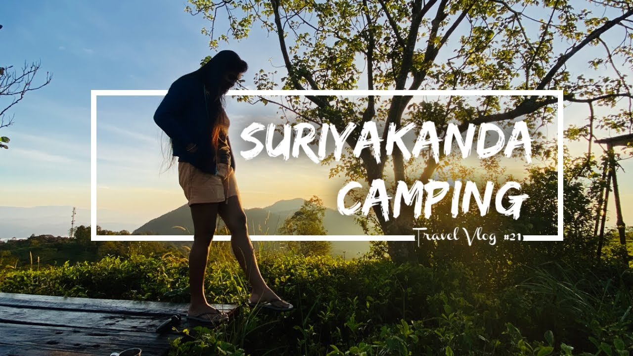 SkyDeck Suriyakanda Camping | කෑම්ප් කරන්න නියම තැනක් | Travel Duo 94 ...