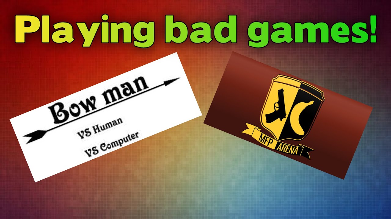 Playing Bad Games! - YouTube
