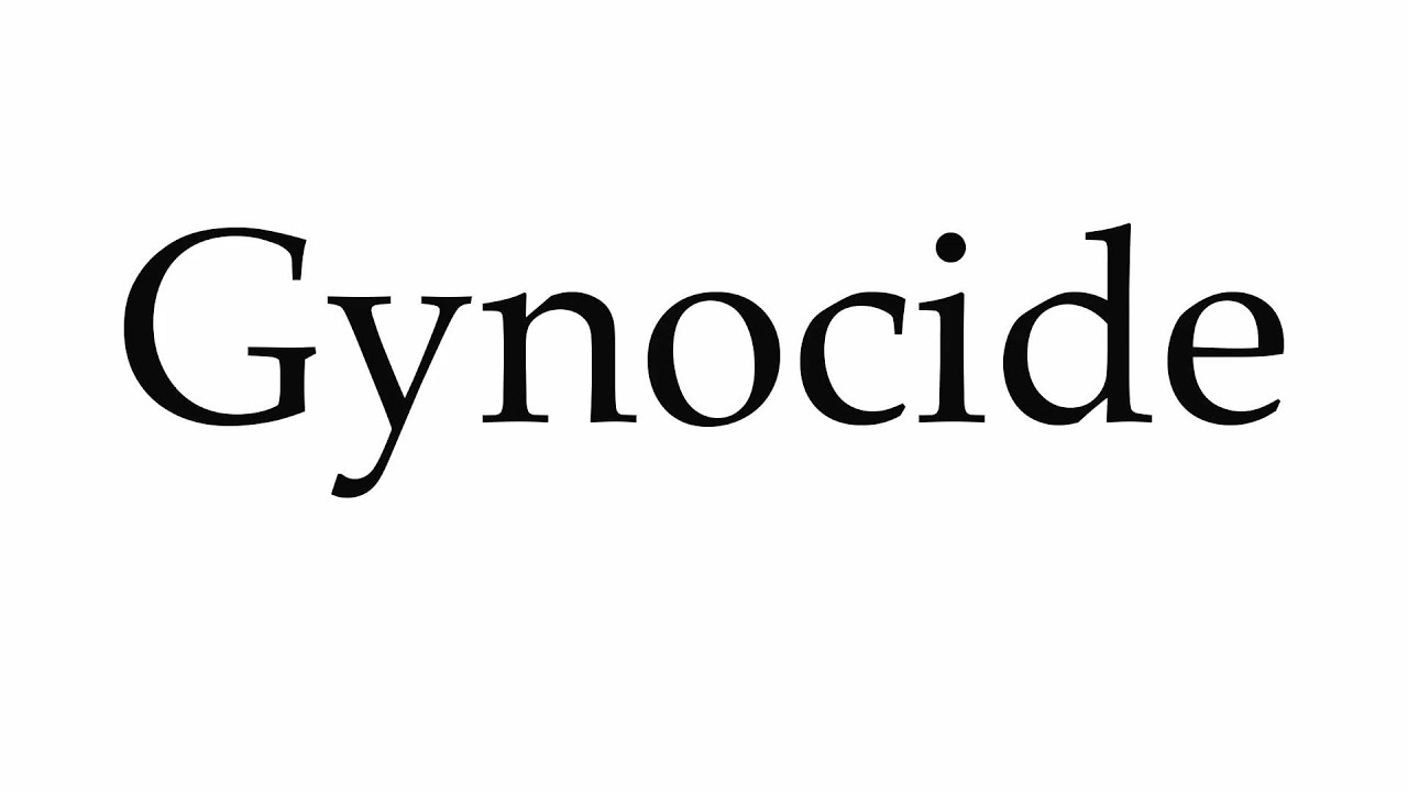 How to Pronounce Gynocide - YouTube