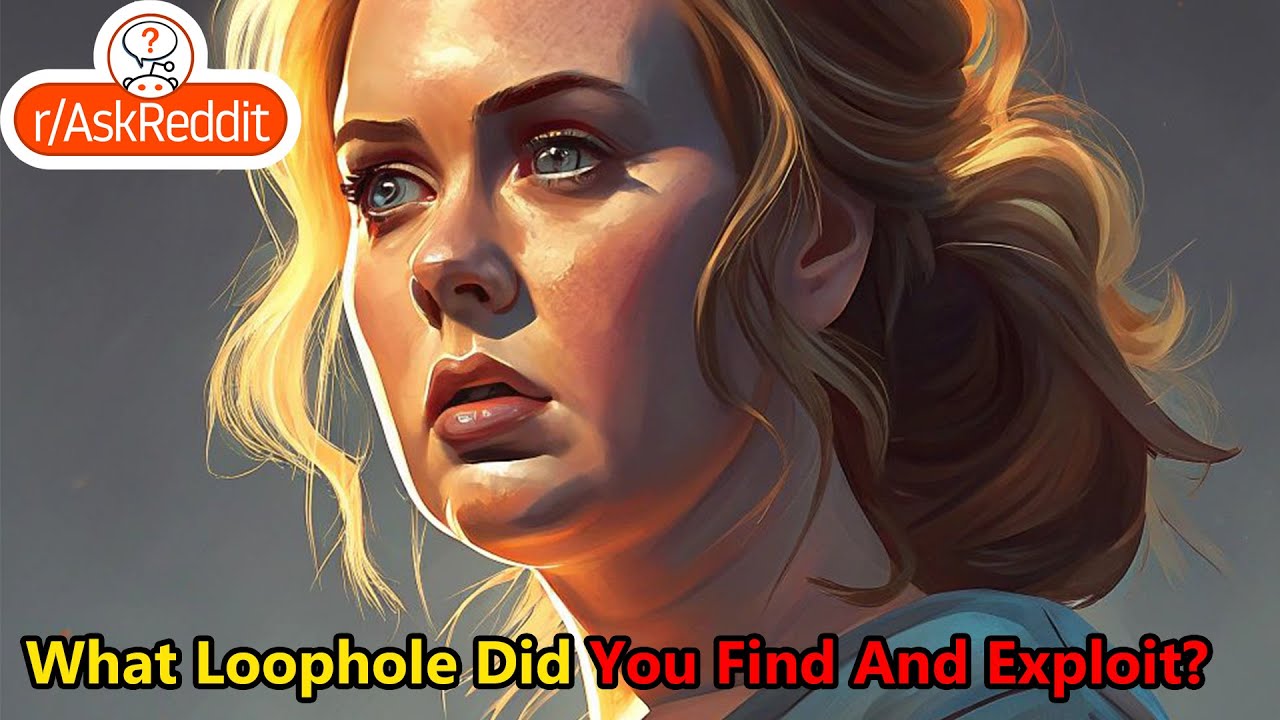 What Loophole Did You Find And Exploit? - YouTube