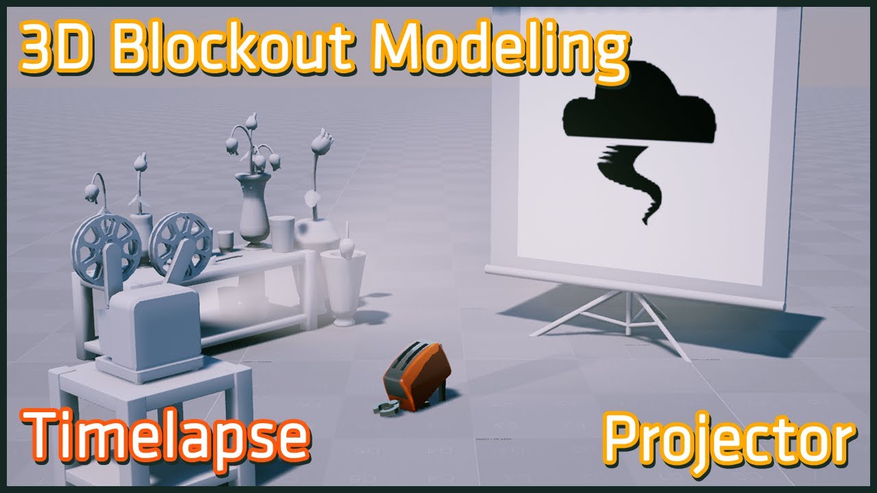 3D Blockout Modeling | Projector! | Timelapse - YouTube