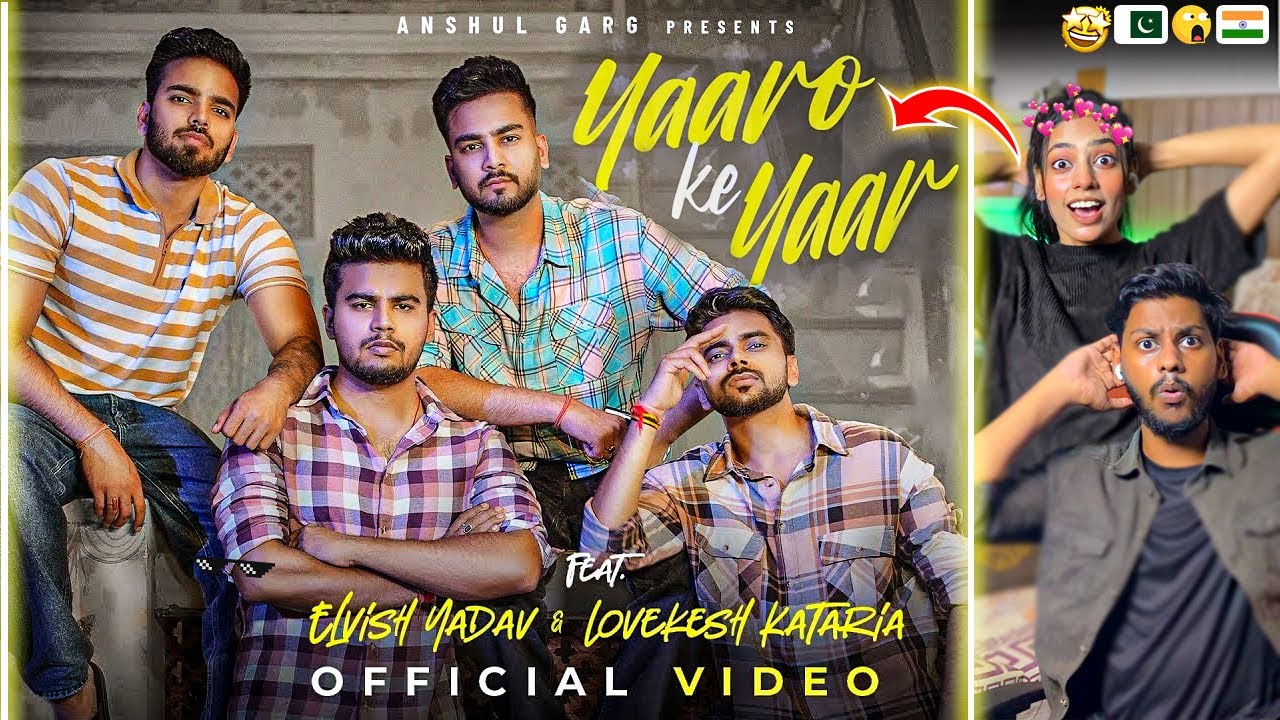 Reaction On Yaaro Ke Yaar - Elvish Yadav | Vibhor Parashar | Lovekesh ...