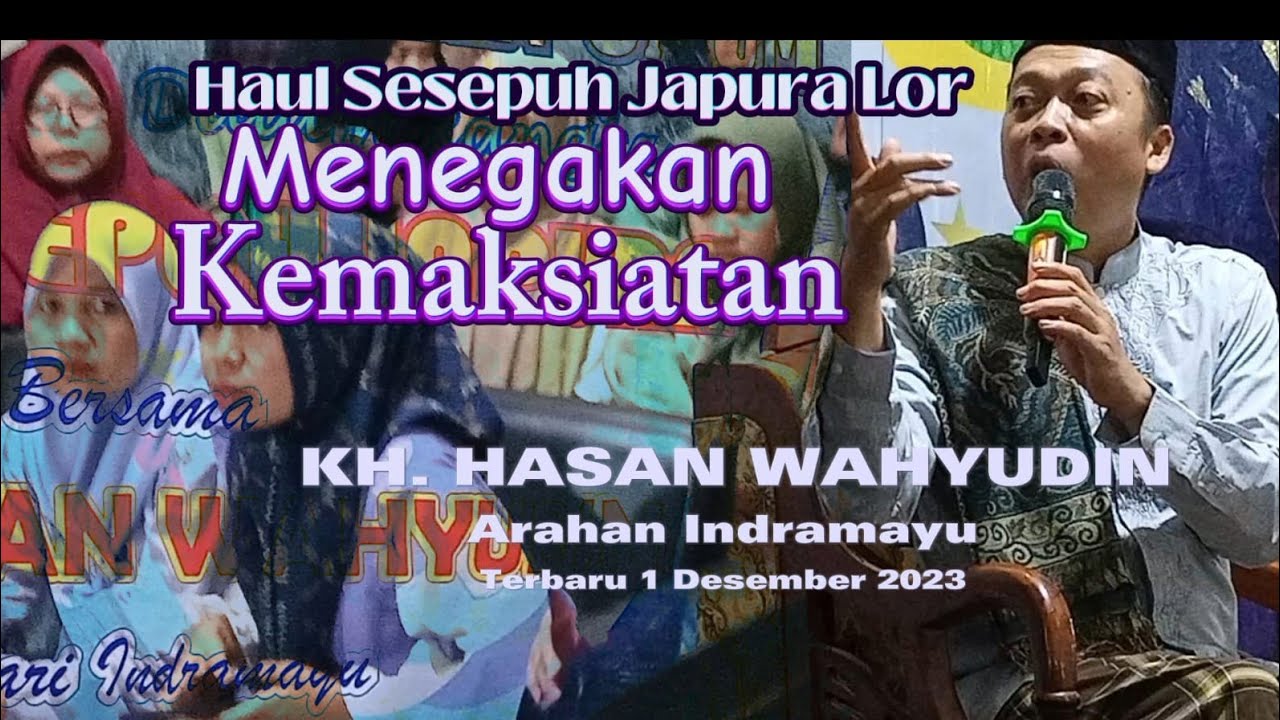 Haul Sesepuh Japura Lor Terbaru KH. HASAN WAHYUDIN 2023 - YouTube
